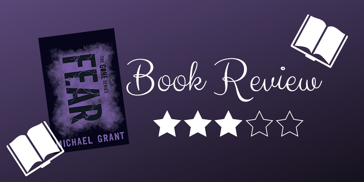 Book Review: Fear by Michael Grant – The Last Book On The Left