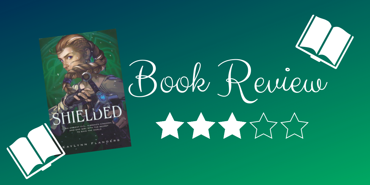 Book Review: Shielded by KayLynn Flanders – The Last Book On The Left